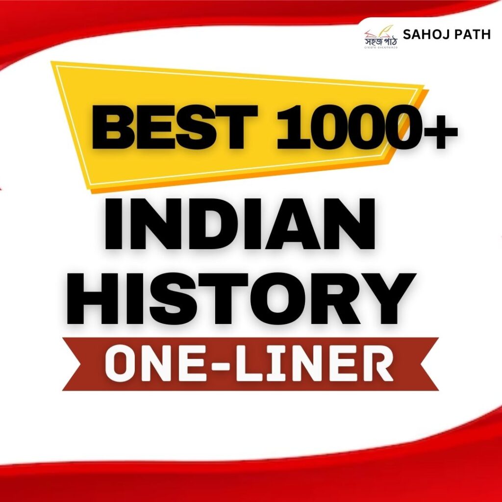 1000+Best Indian History One-liner - Sahojpath